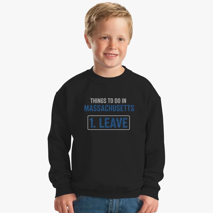 Massachusetts Meme Things To Do In Massachusetts Kids Sweatshirt ...