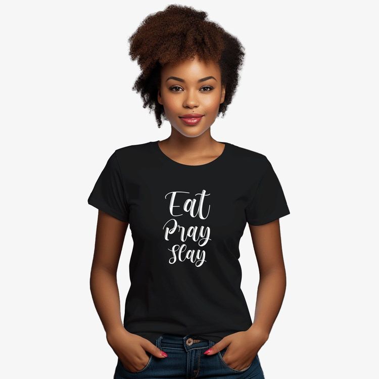 Eat Pray Slay shirt Women's Cotton T-Shirt - Kidozi | Kidozi