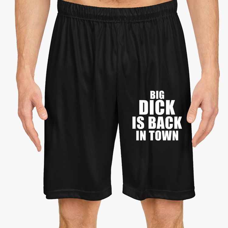 Big Dick Is Back In Town Basketball Shorts - Kidozi | Kidozi